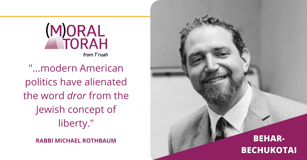 Behar-Bechukotai: Proclaiming Dror Throughout the Land | T'ruah
