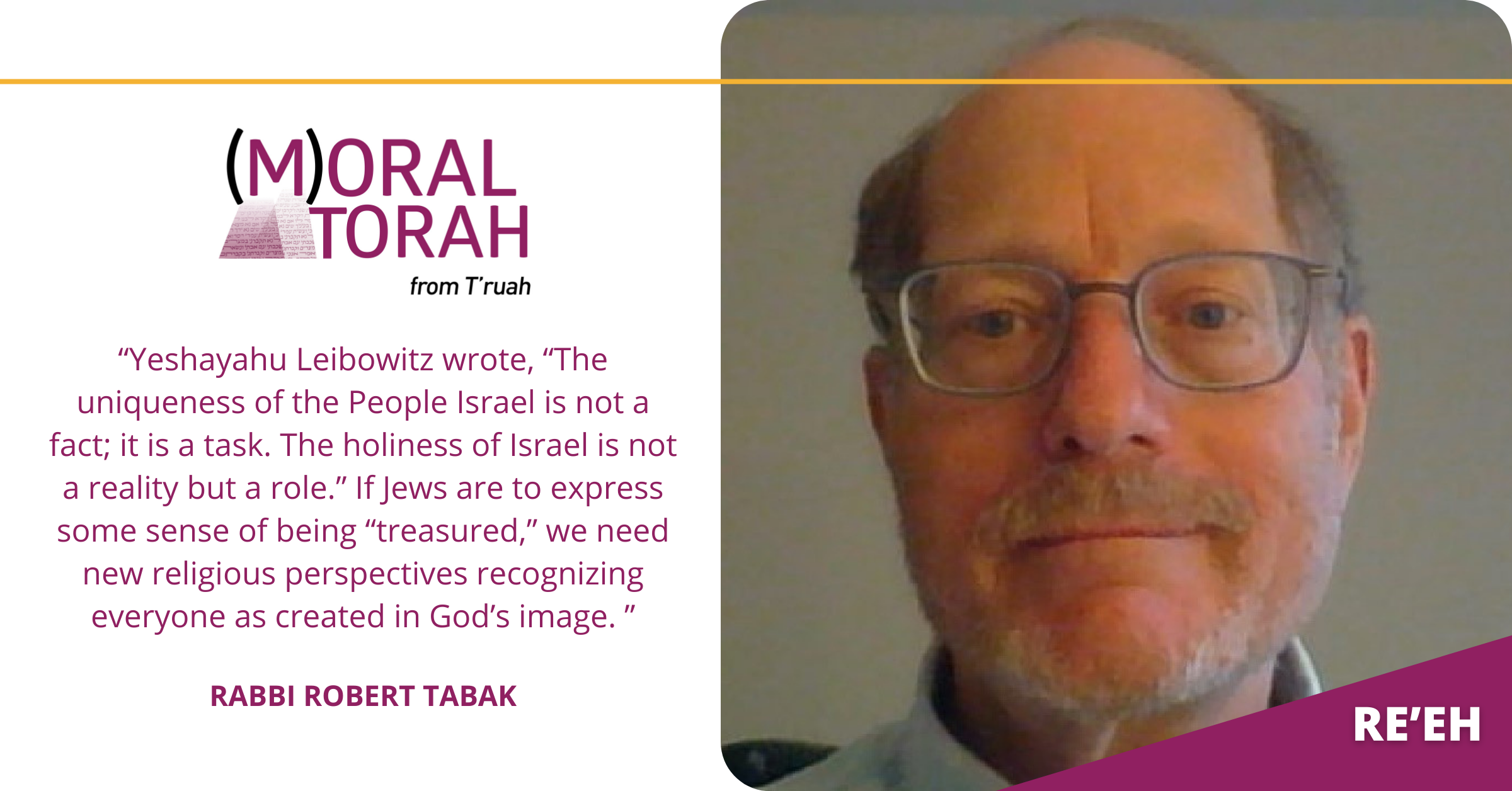 Re’eh: Are We a People Chosen by God? | T'ruah