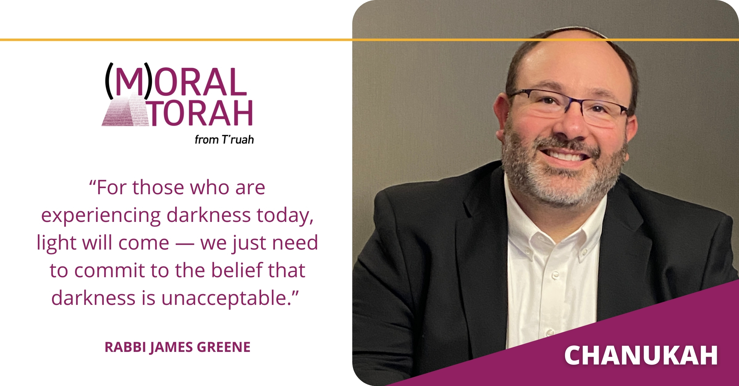 Chanukah: Don’t Remain in Darkness | T'ruah